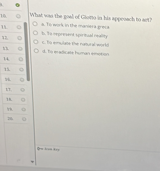 Solved: What was the goal of Giotto in his approach to art? 11、 a. To ...