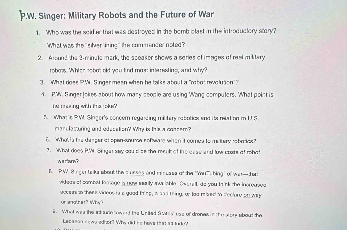 Solved: Singer: Military Robots and the Future of War 1. Who was the ...