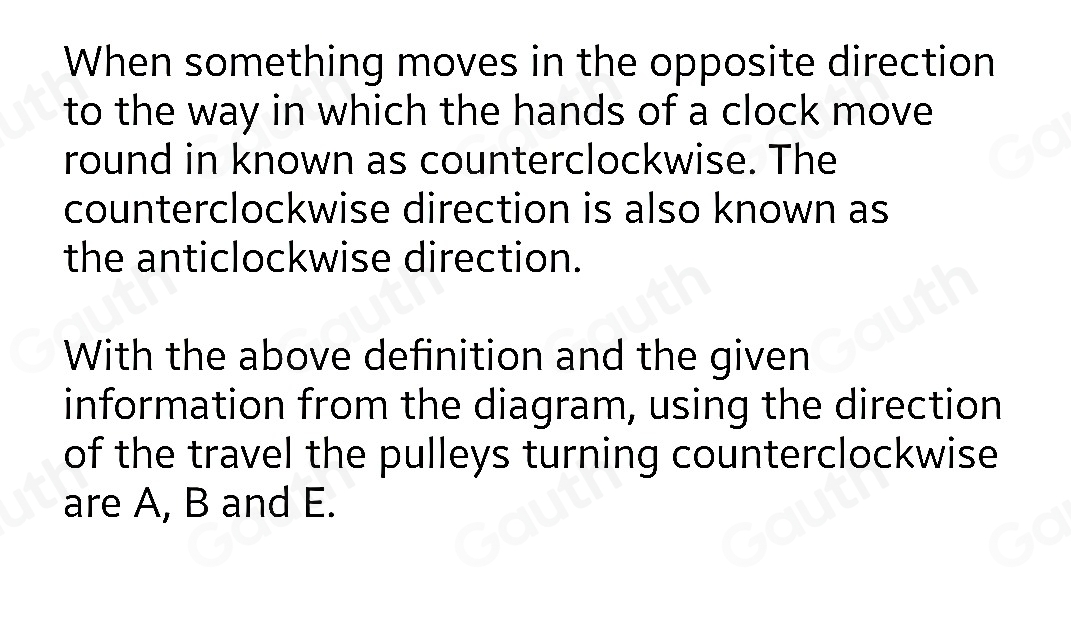 Solved: In the diagram shown below, which pulleys are turning ...