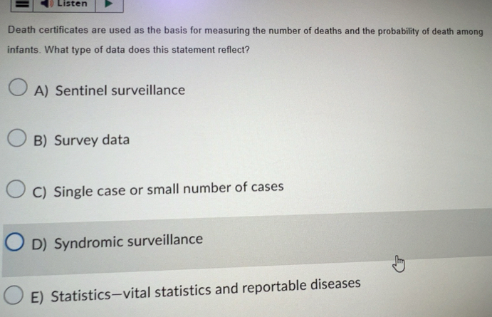 Solved: = Listen Death certificates are used as the basis for measuring ...