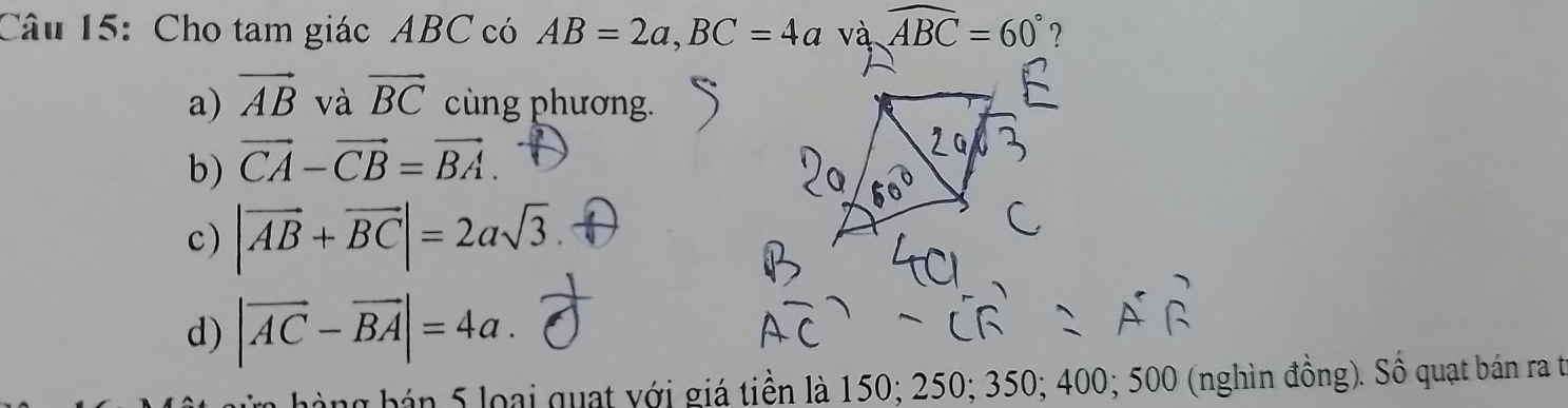 Giải quyết:Cho tam giác ABC có AB=2a, BC=4a và widehat ABC=60° ? a ...