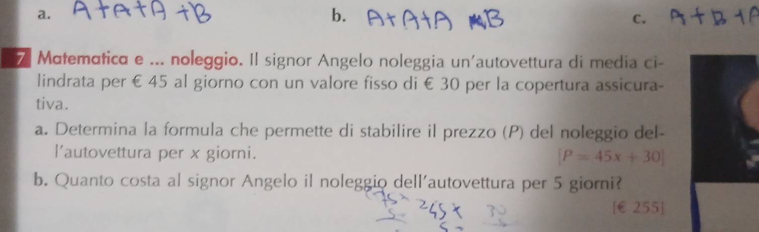 Risolto:b. C. 7 Matematica e ... noleggio. Il signor Angelo noleggia un ...