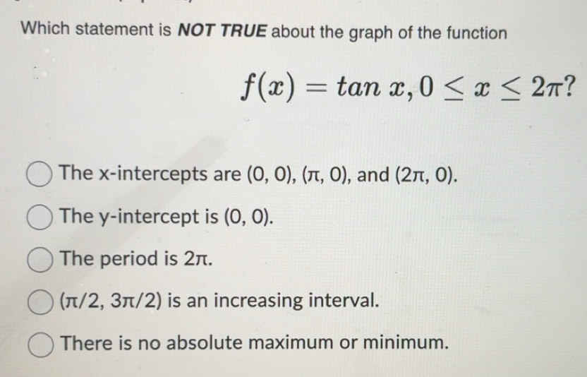 Solved: Which statement is NOT TRUE about the graph of the function f(x ...