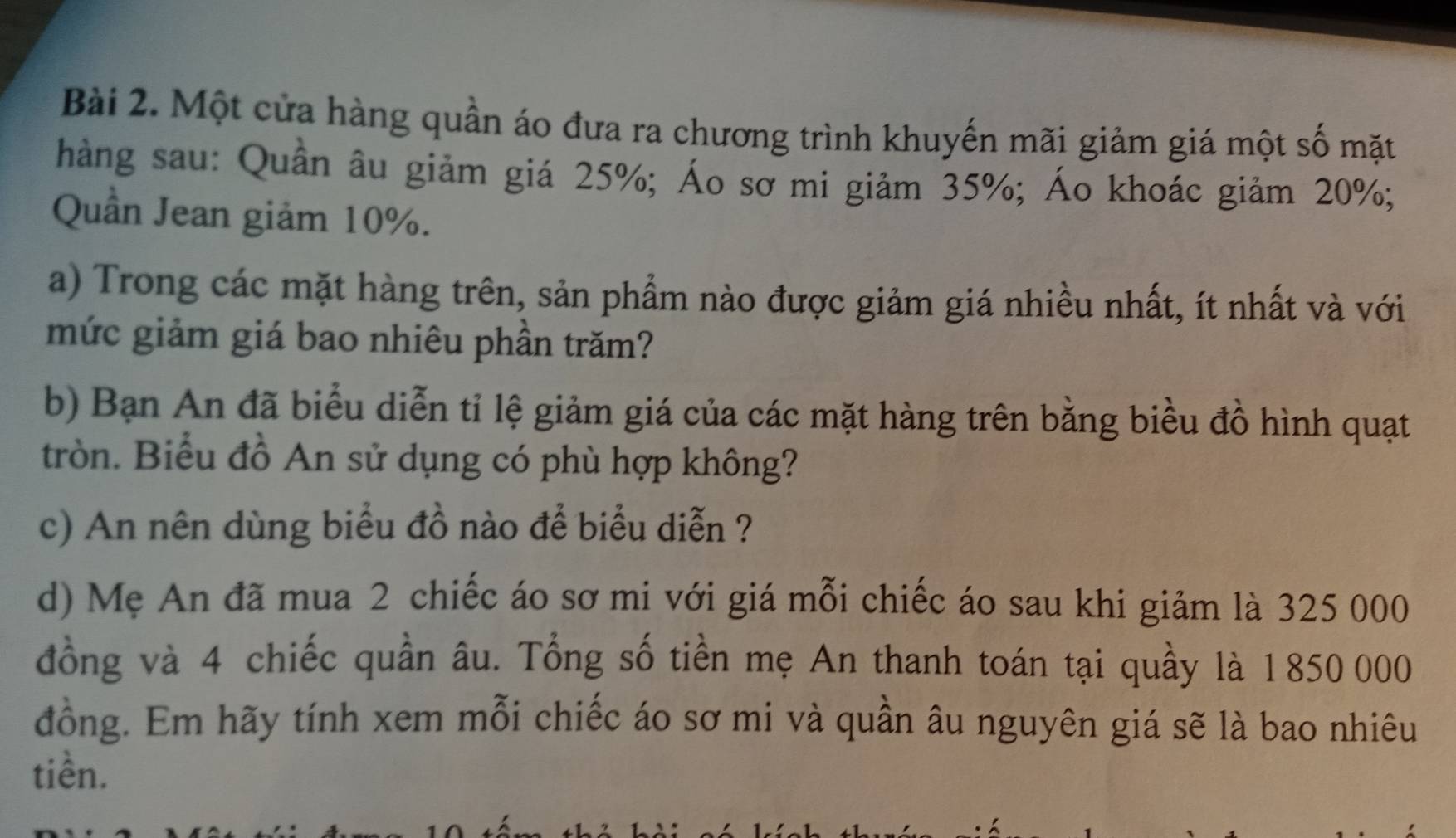 Giải quyết:Một cửa hàng quần áo đưa ra chương trình khuyến mãi giảm giá ...