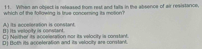 Solved: When an object is released from rest and falls in the absence ...