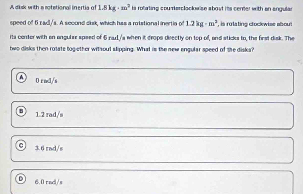 Solved: A disk with a rotational inertia of 1.8kg· m^2 is rotating ...