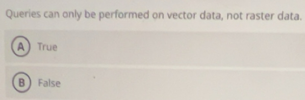 Solved: Queries can only be performed on vector data, not raster data ...