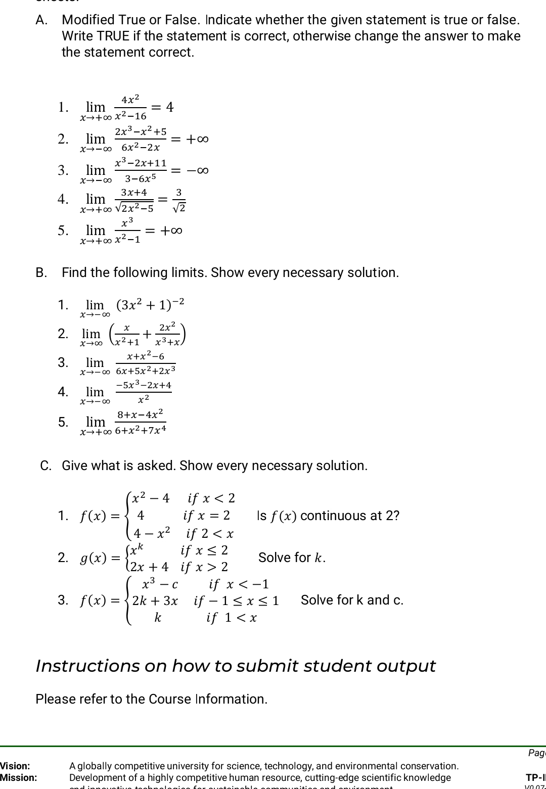Solved: Modified True or False. Indicate whether the given statement is true or false. Write ...