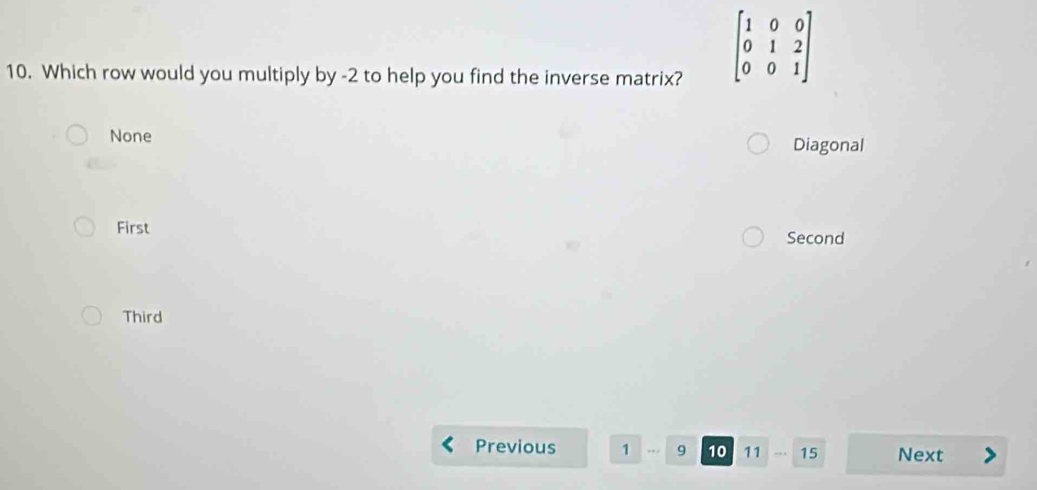 Solved: Which row would you multiply by -2 to help you find the inverse ...