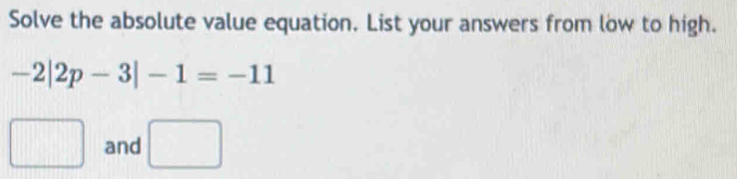 Solved: Solve the absolute value equation. List your answers from low ...