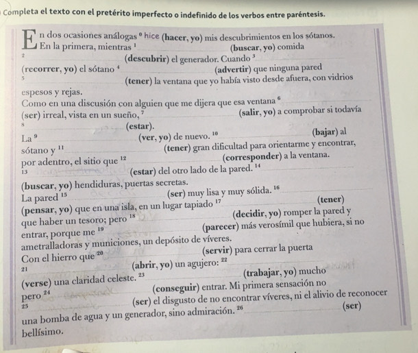 Risolto:Completa el texto con el pretérito imperfecto o indefinido de ...