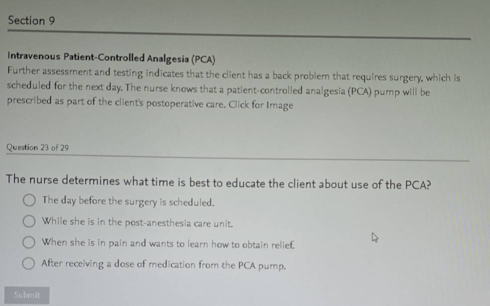 Solved: Intravenous Patient-Controlled Analgesia (PCA) Further ...