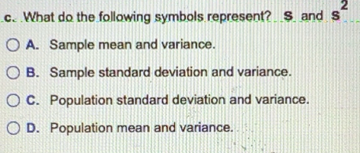 Solved: .What do the following symbols represent? __S_ and s^2 A ...