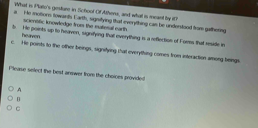 Solved: What is Plato's gesture in School Of Athens, and what is meant ...