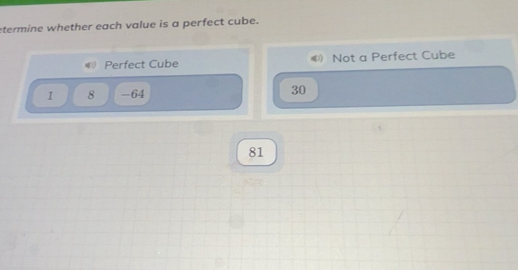 Solved: etermine whether each value is a perfect cube. Perfect Cube Not ...