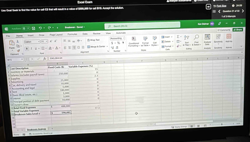 Solved: Excel Exam a Use Goal Seek to find the value for cell C2 that will result in a value of ...