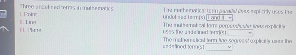Solved: Three undefined terms in mathematics: The mathematical term ...