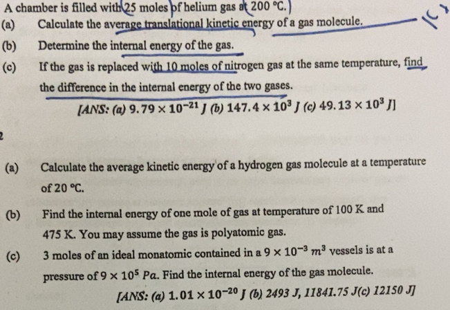 Selesai:A chamber is filled with 25 moles of helium gas at 200°C. (a ...