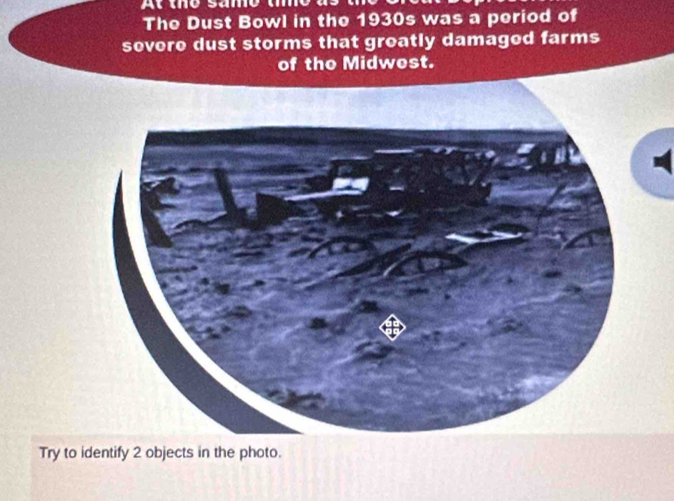 Solved: At the same te as The Dust Bowl in the 1930s was a period of ...