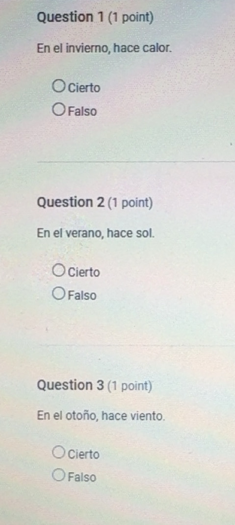 Solved: En el invierno, hace calor. Cierto Falso Question 2 (1 point ...