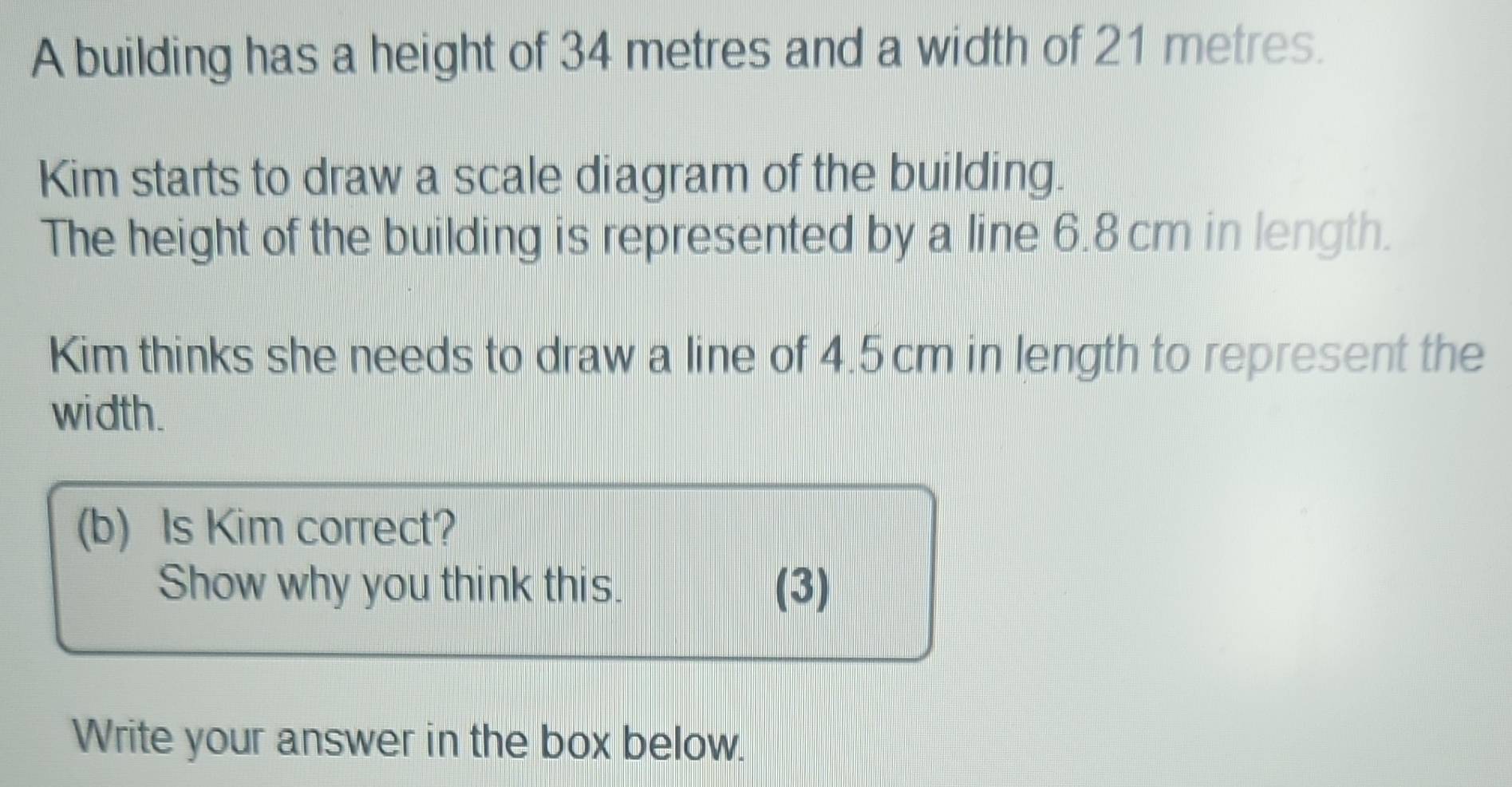 Solved: A building has a height of 34 metres and a width of 21 metres ...