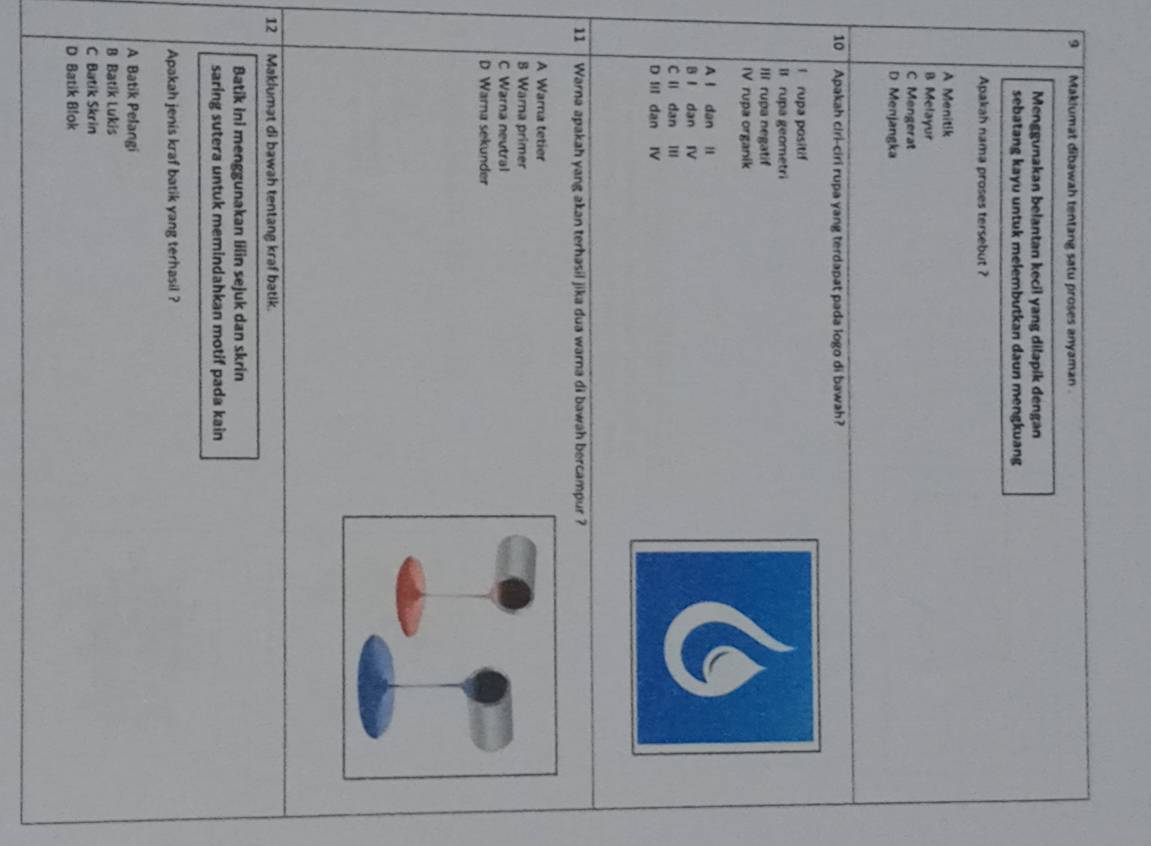 Selesai:Maklumat dibawah tentang satu proses anyaman . Menggunakan ...