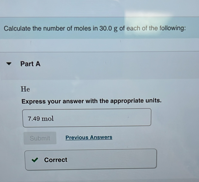 Solved: Calculate the number of moles in 30.0 g of each of the following: Part A He Express you ...