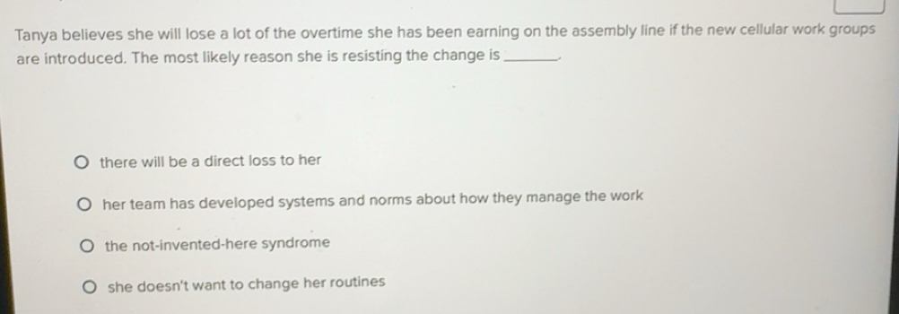 Solved: Tanya believes she will lose a lot of the overtime she has been ...