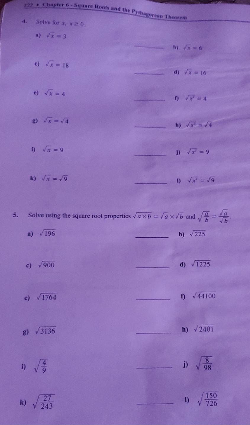 Solved: 222 + Chapter 6 - Square Roots and the Pythagorean Theorem 4. Solve for x, x≥ 0. a) sqrt ...