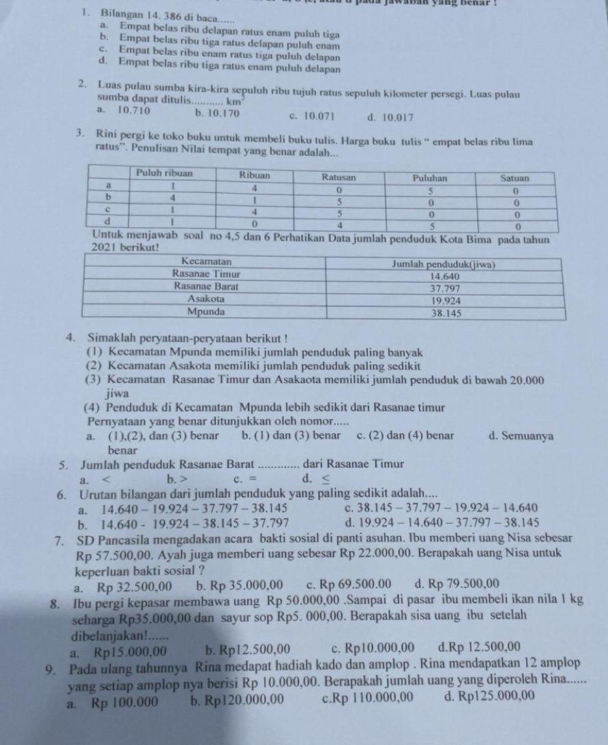 Telah dijawab:yawaban yang benar 1. Bilangan 14. 386 di baca..... a ...