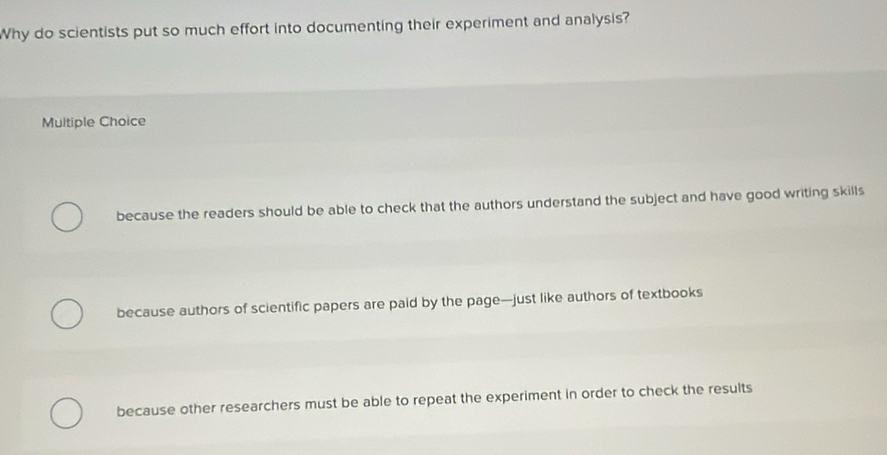 Solved: Why do scientists put so much effort into documenting their ...