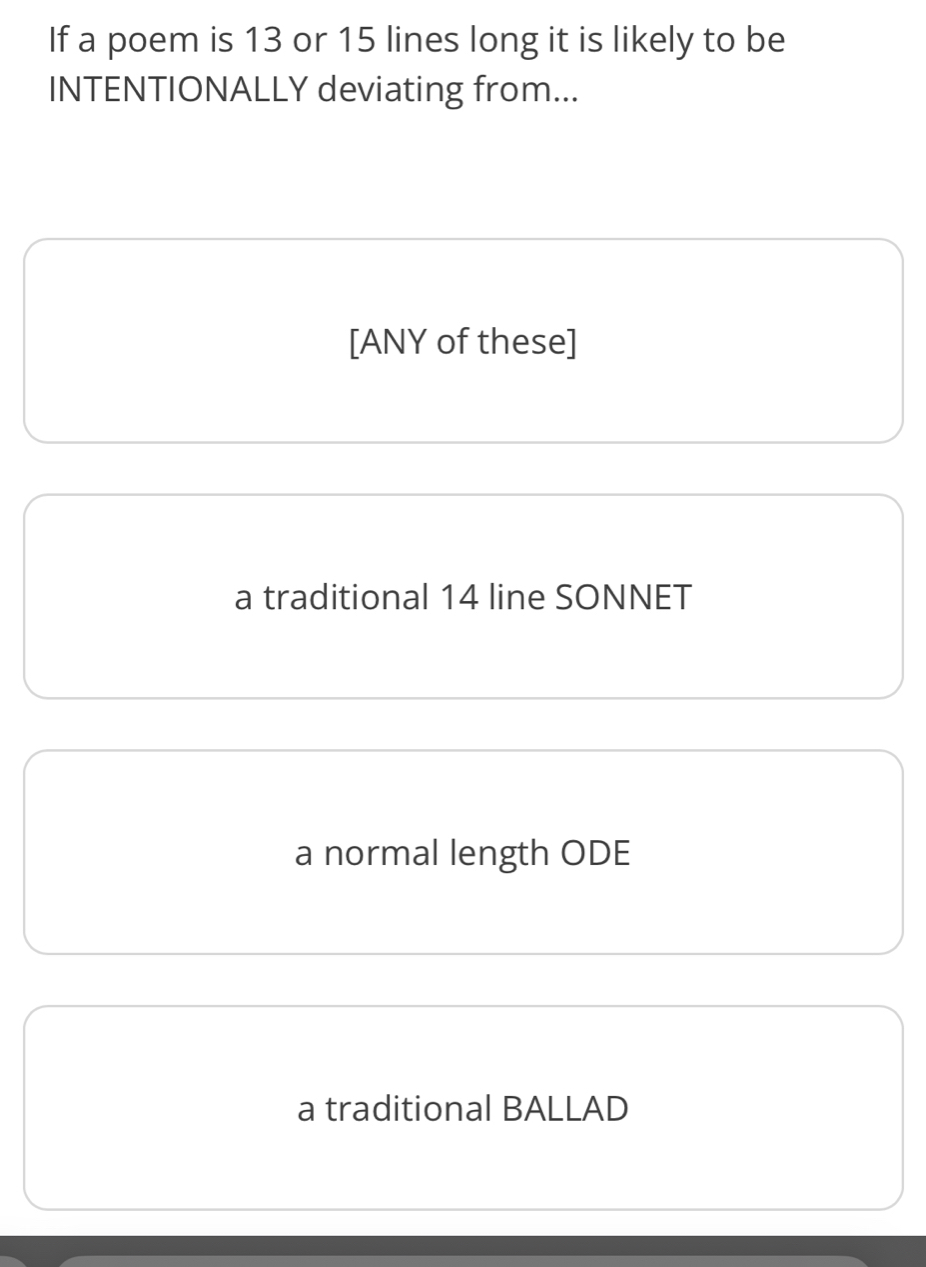 Solved: If a poem is 13 or 15 lines long it is likely to be ...