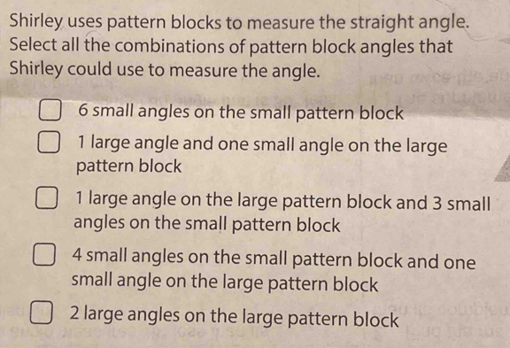 Solved: Shirley uses pattern blocks to measure the straight angle ...