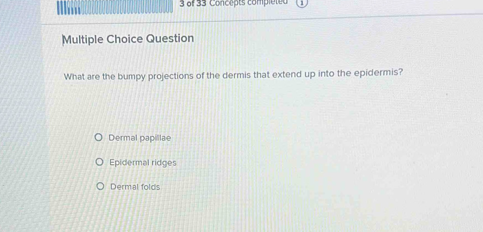 Solved: of 33 Concepts completed Multiple Choice Question What are the bumpy projections of the ...