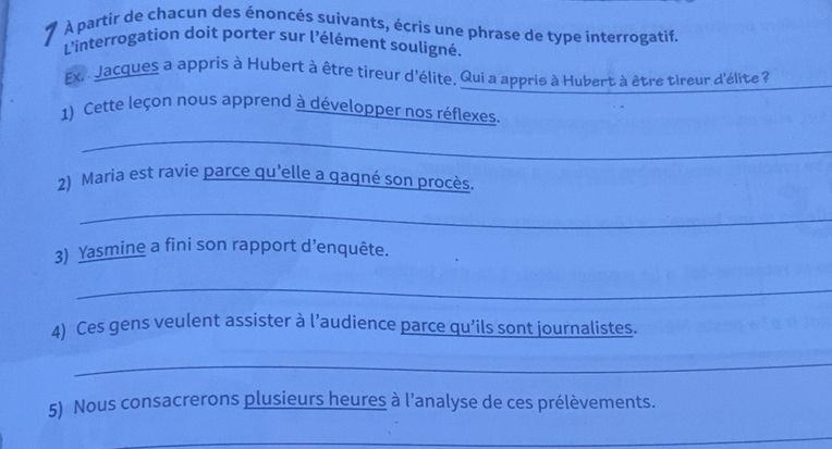 Solved: À partir de chacun des énoncés suivants, écris une phrase de ...