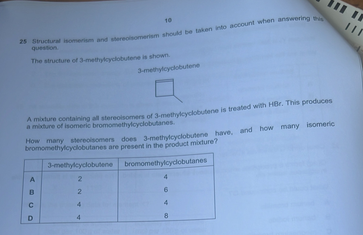 Solved: 10 25 Structural isomerism and stereoisomerism should be taken ...