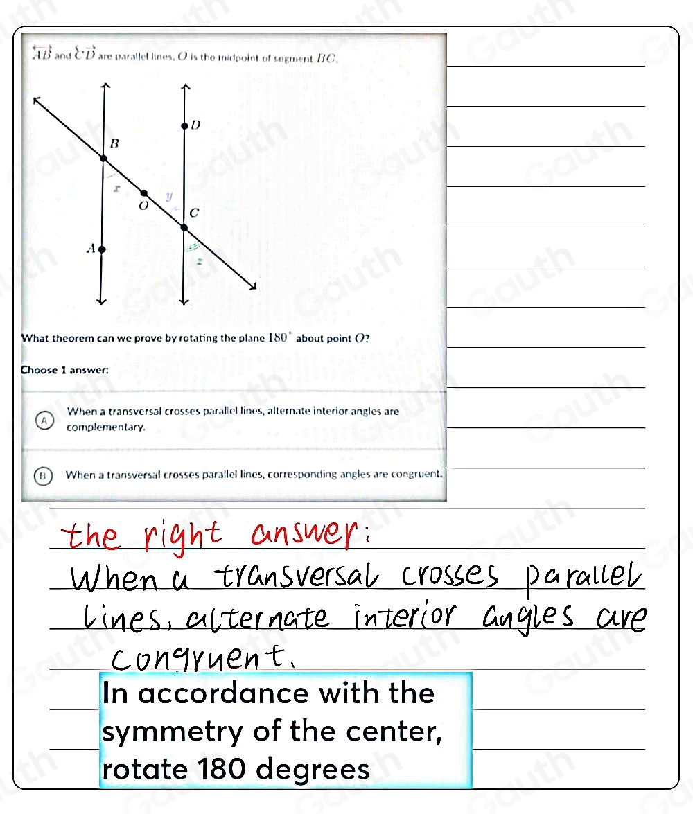 Solved: overleftrightarrow AB and overleftrightarrow CD are parallel lines. O is the midpoint of ...