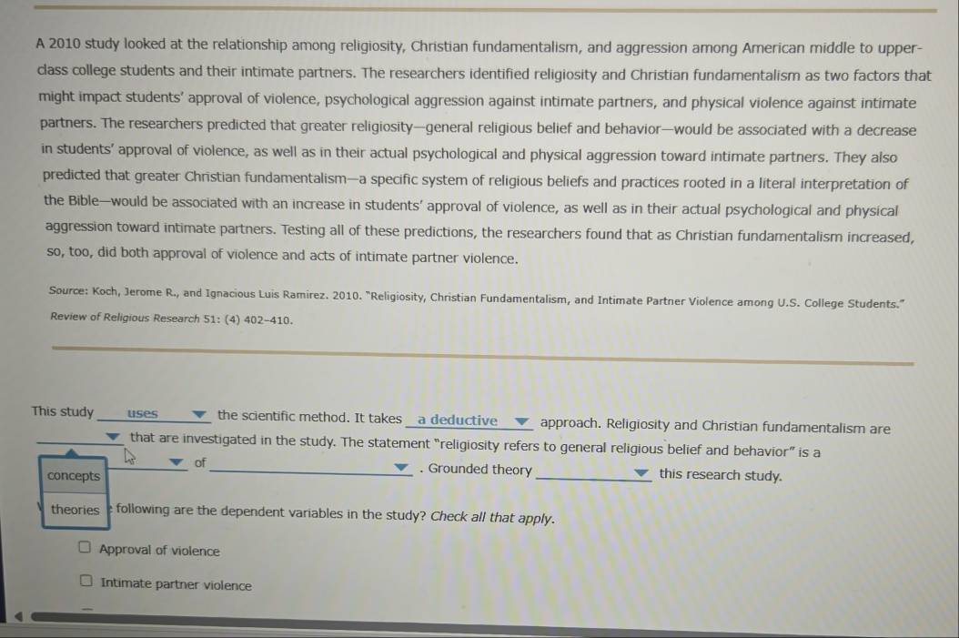 Solved: A 2010 study looked at the relationship among religiosity ...