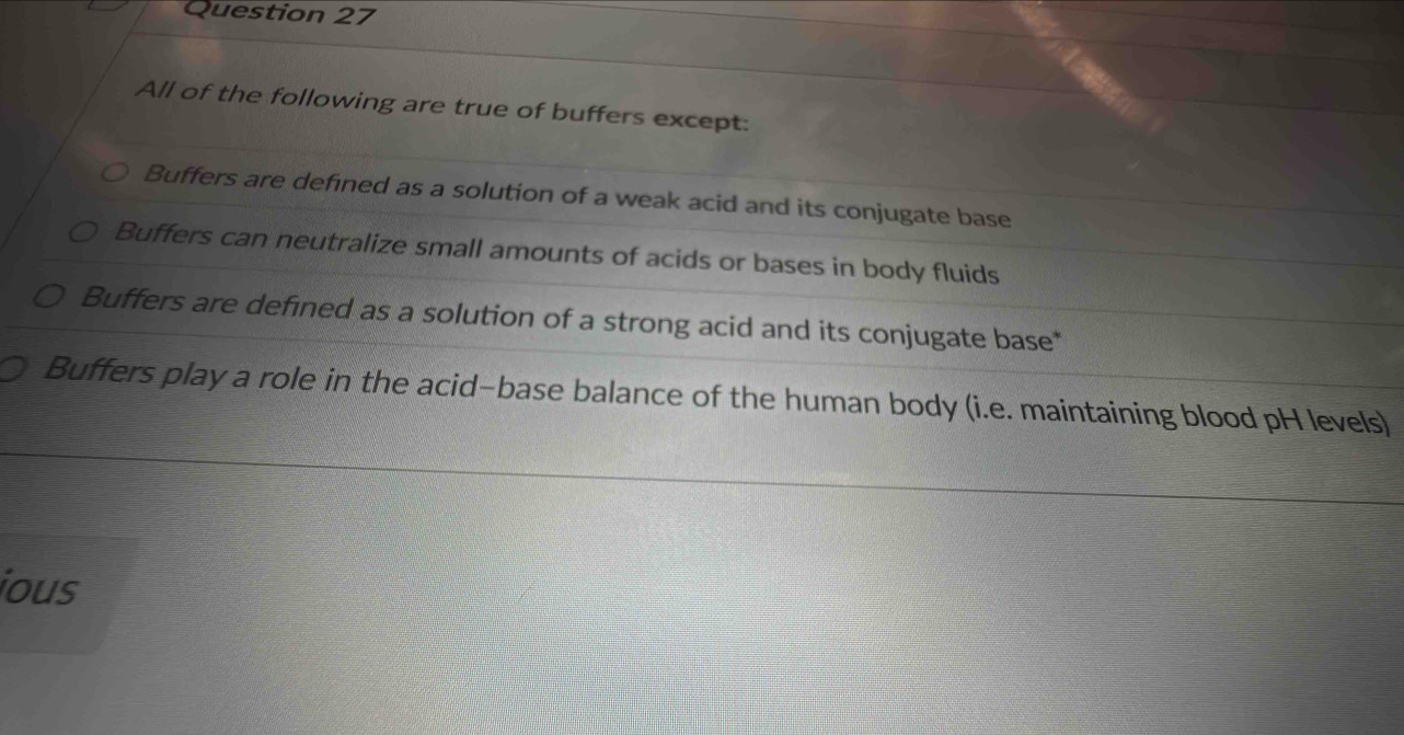 Solved: All of the following are true of buffers except: Buffers are ...