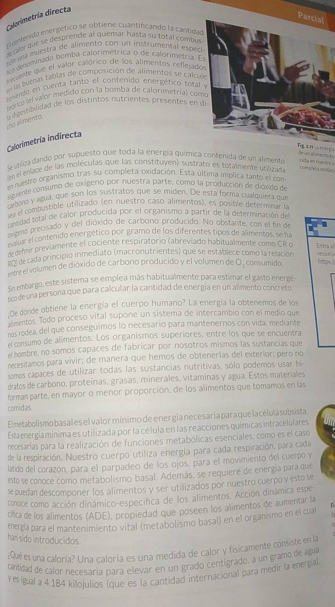 Resuelto:Calorimetría directa P El contenido energético se obtiene ...