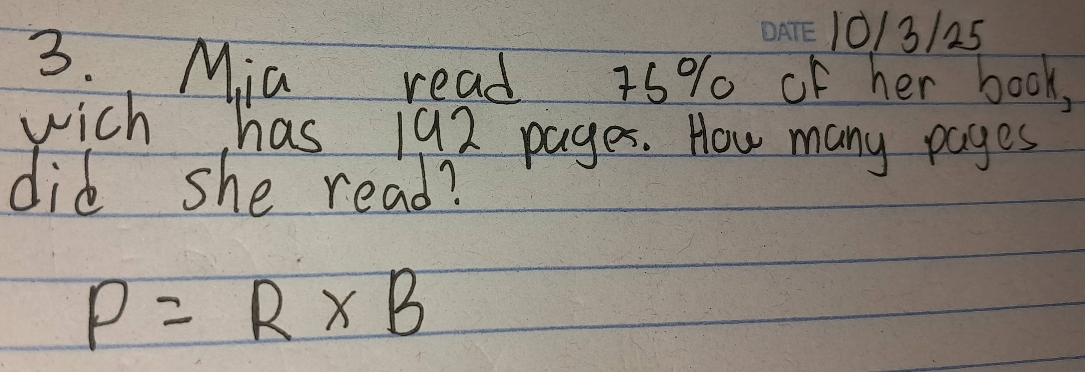 Solved: 10/3/25 3. Mia read 76% oF her book, wich has 192 pages. How ...