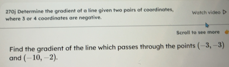 Solved: 270j Determine the gradient of a line given two pairs of ...