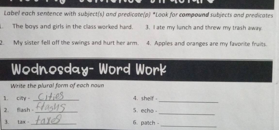 Solved: Label each sentence with subject(s) and predicate(p) *Look for ...