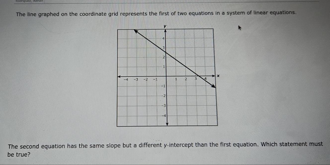 Gelöst:The line graphed on the coordinate grid represents the first of ...