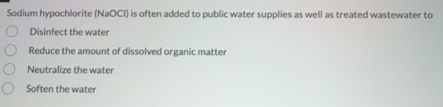 Solved: Sodium hypochlorite (NaOCI) is often added to public water ...