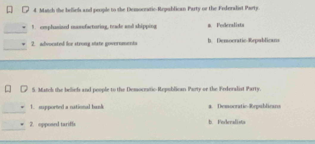 Solved: Match the beliefs and people to the Democratic-Republican Party ...