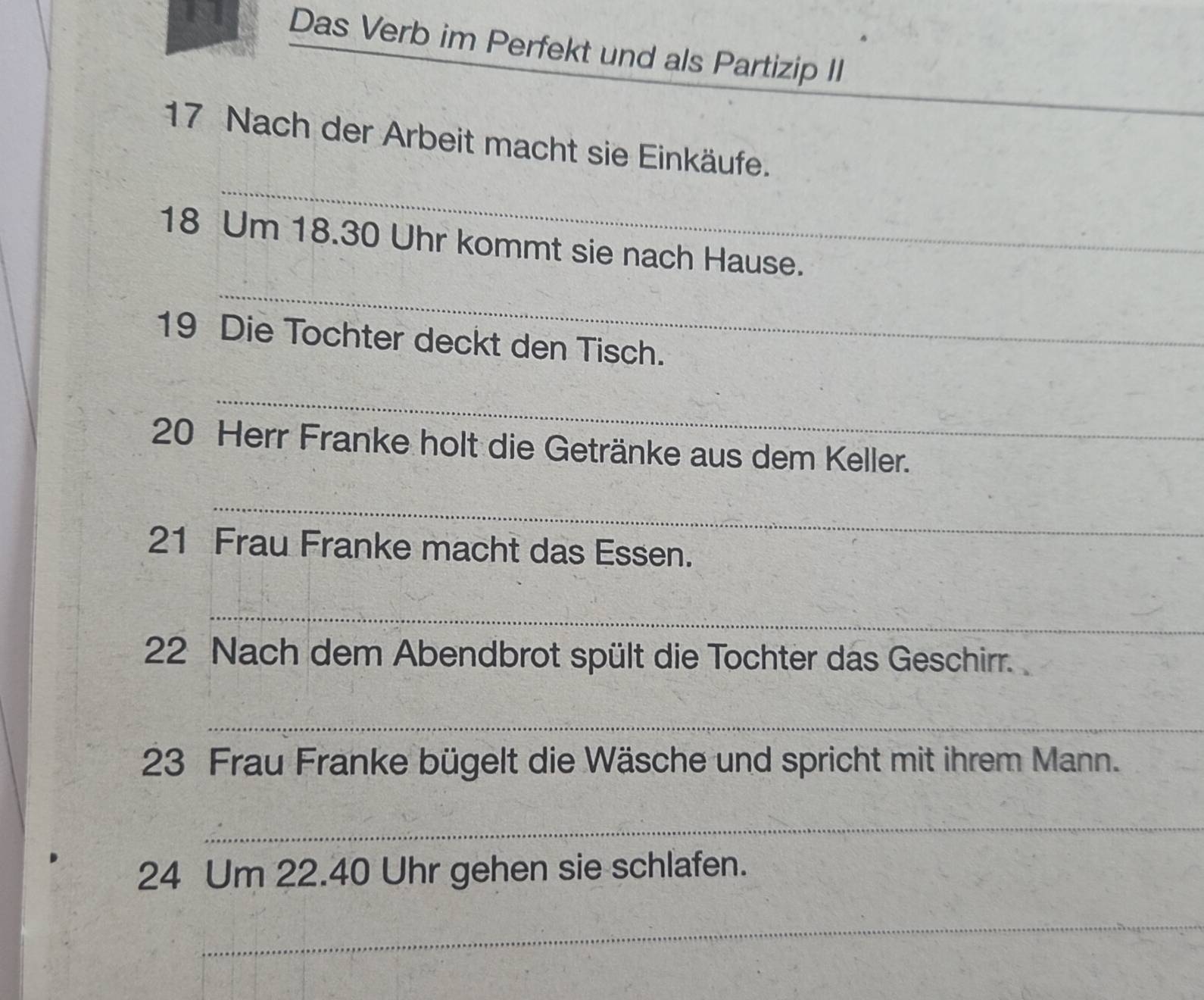 Gelöst:Das Verb im Perfekt und als Partizip II _ _ 17 Nach der Arbeit ...