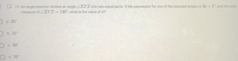 Solved: An angle bisector divides an angle ∠ XYZ into two equall parts. If the expression for ...