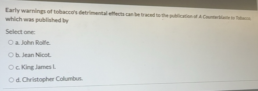 Solved: Early warnings of tobacco's detrimental effects can be traced ...