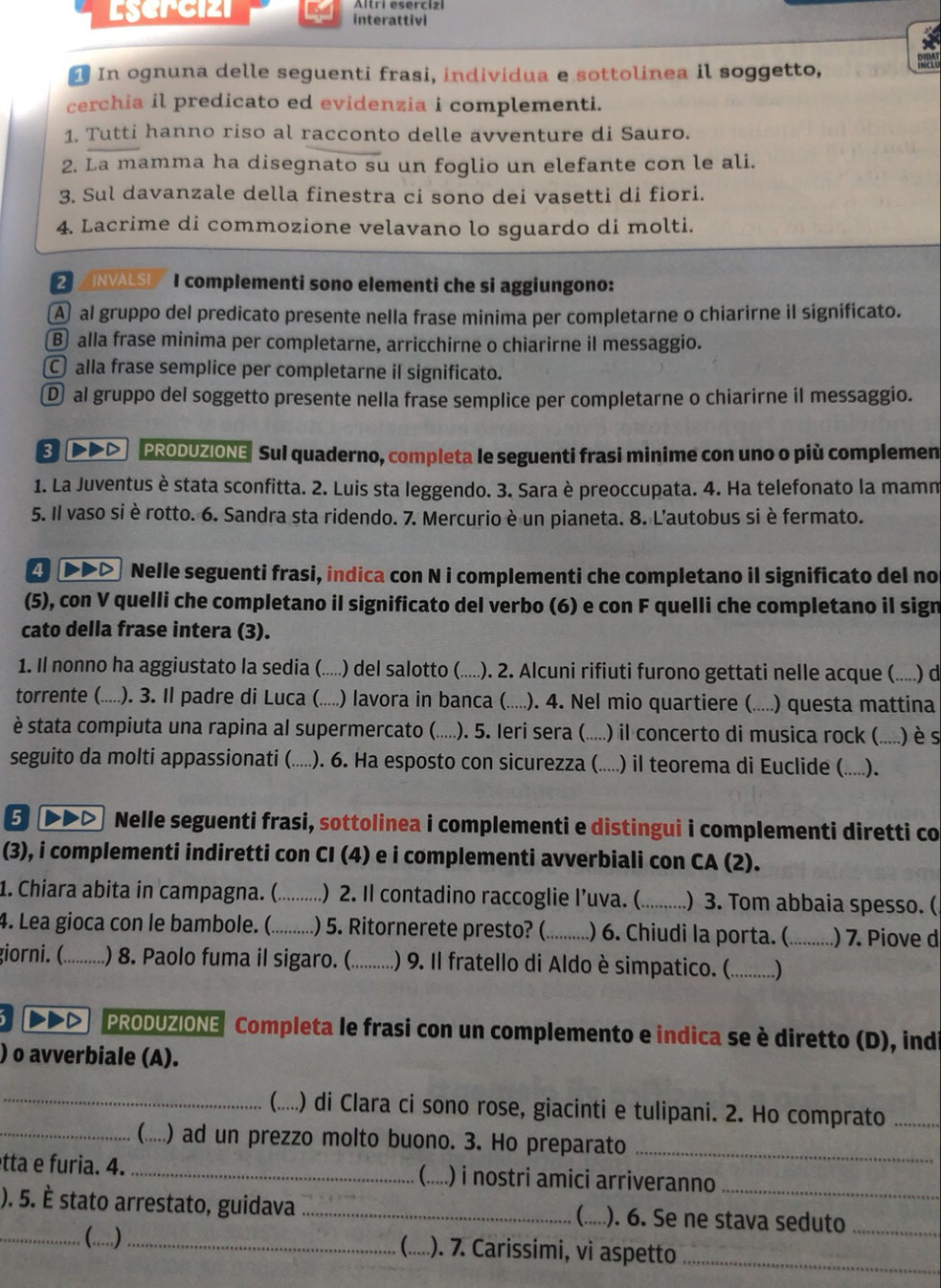 Risolto:Esercizi interattivi 1 In ognuna delle seguenti frasi ...